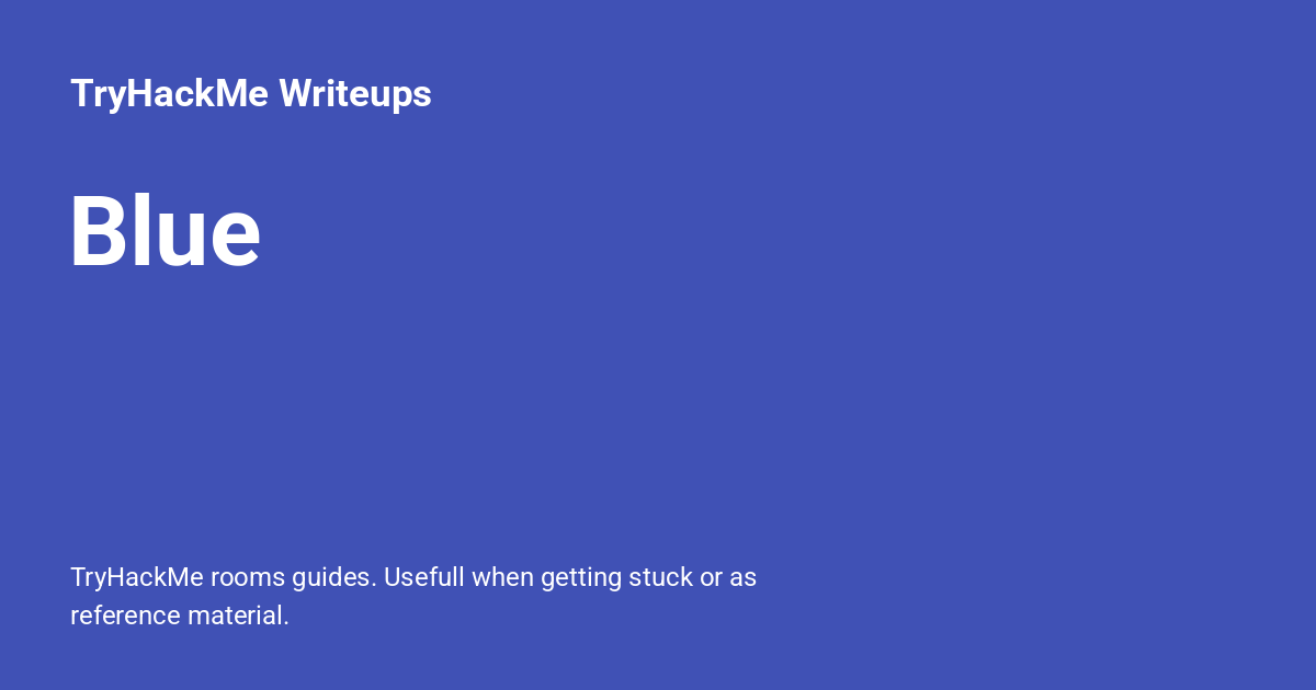 Blue - TryHackMe Writeups