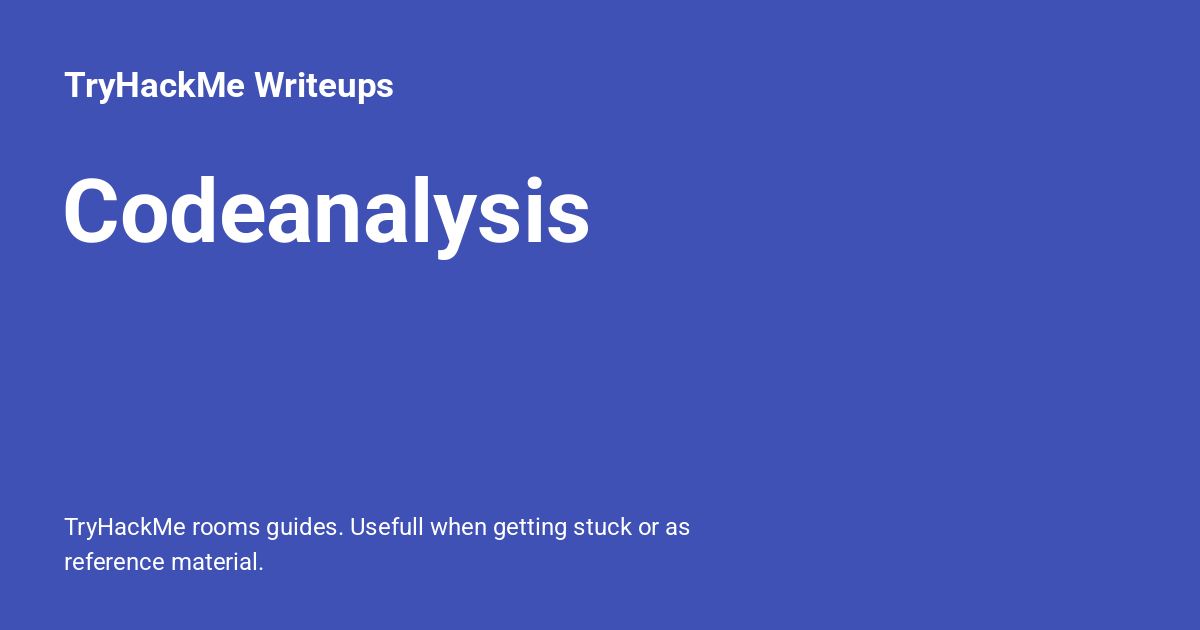 Codeanalysis - TryHackMe Writeups