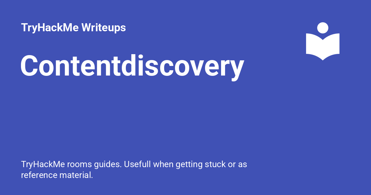 Contentdiscovery Tryhackme Writeups