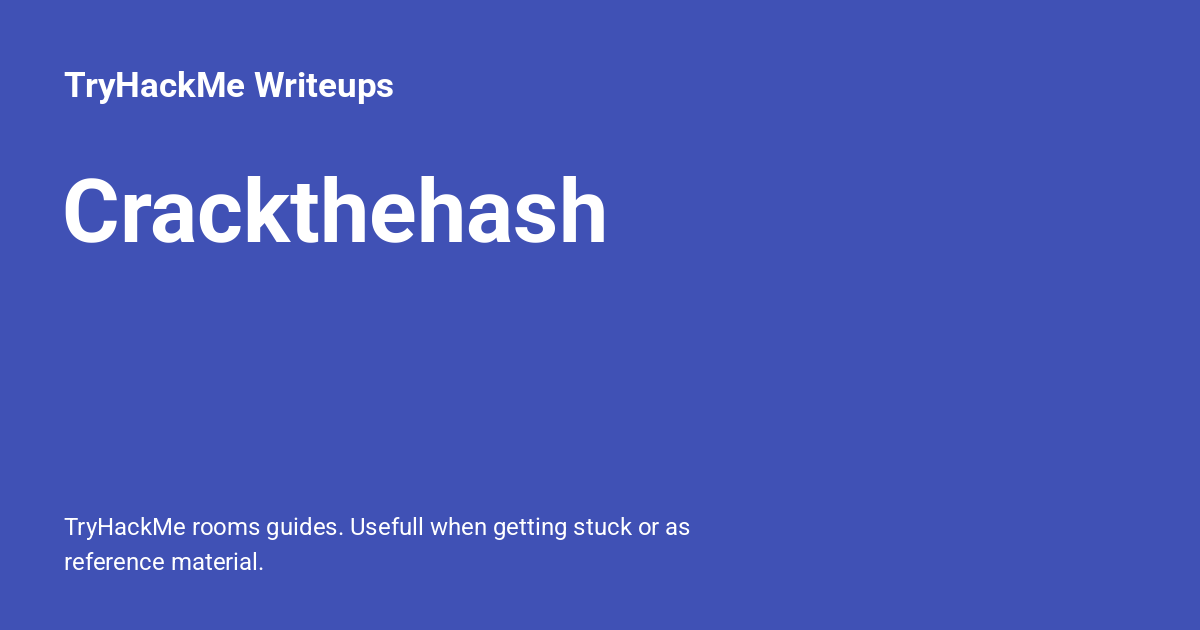 Crackthehash - TryHackMe Writeups
