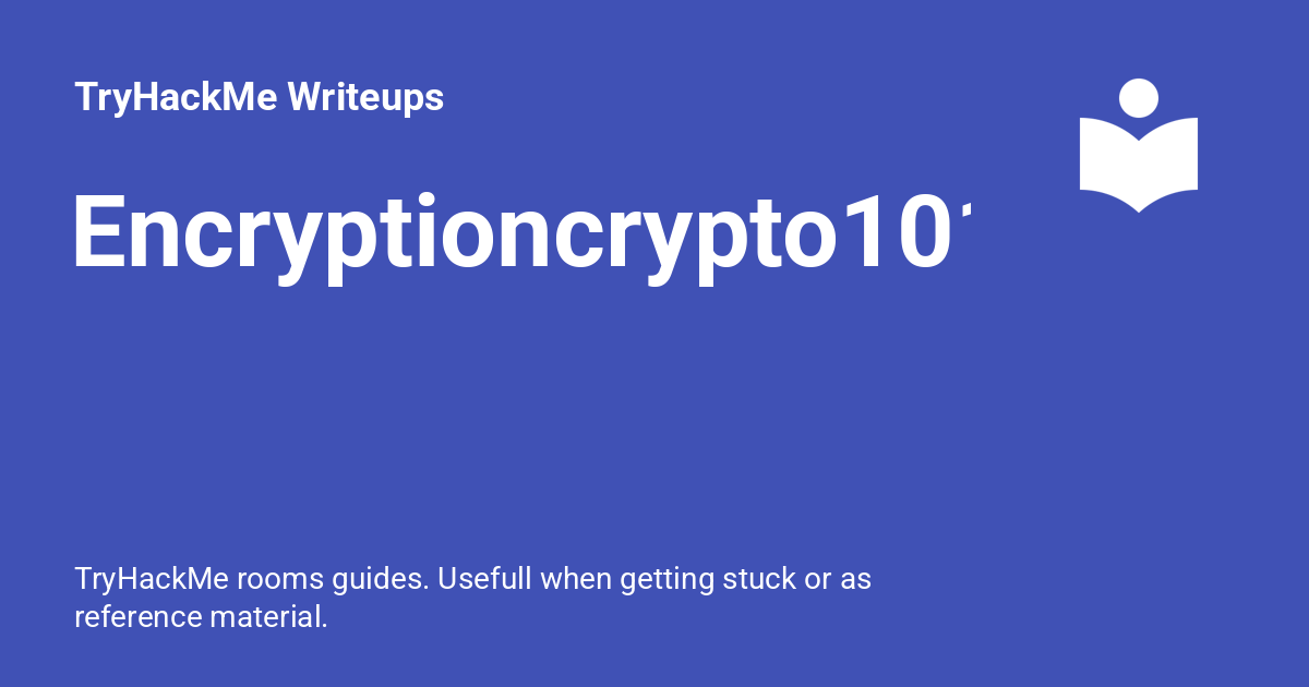 Encryptioncrypto101 - TryHackMe Writeups