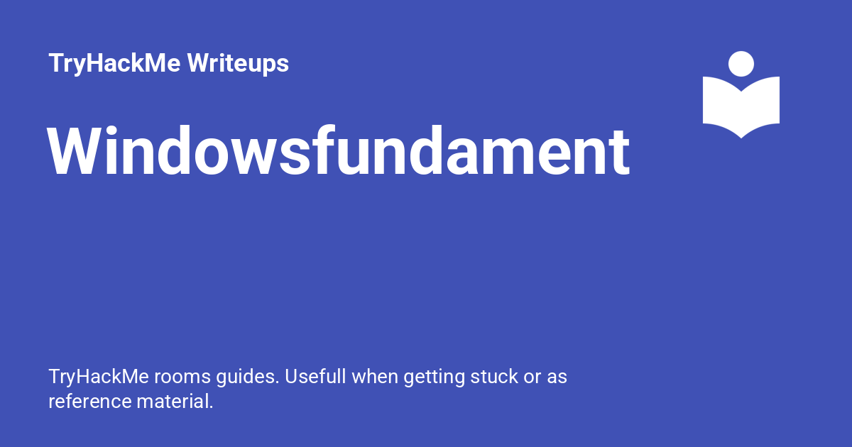 Windowsfundamentals Tryhackme Writeups