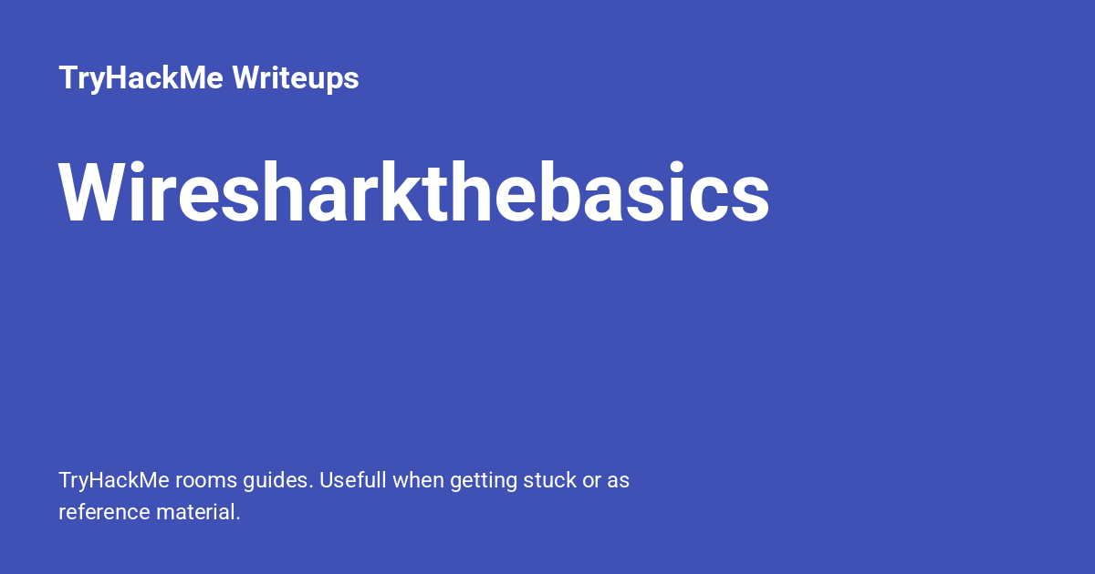 Wiresharkthebasics - TryHackMe Writeups
